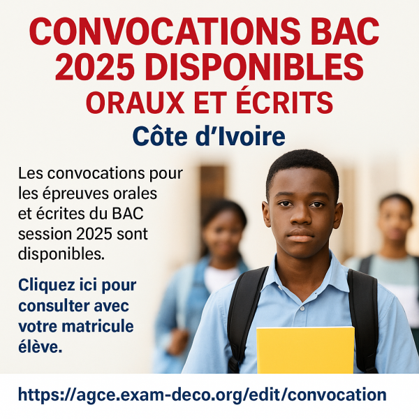 Convocation BAC (oral et écrite) 2025 disponible ici – Ablanian.com