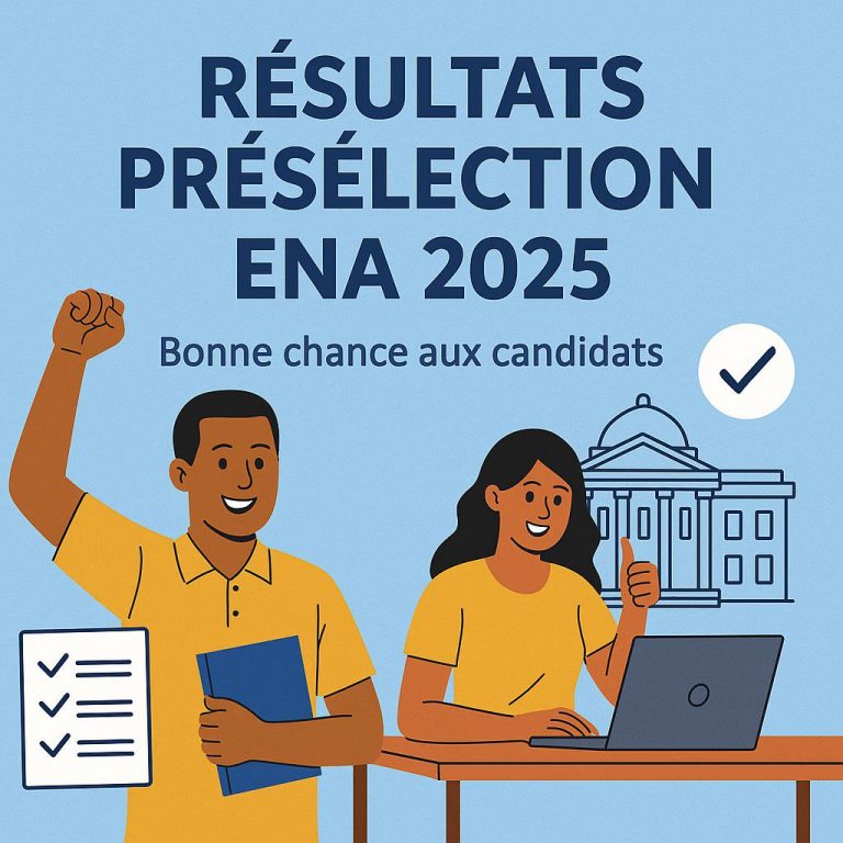 ENA 2025 : résultats présélections disponibles ici – Ablanian.com
